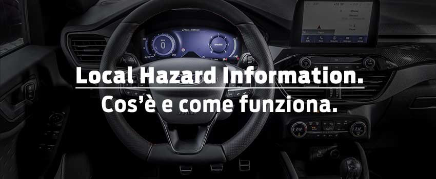 Local Hazard Information. Cos’È E Come Funziona